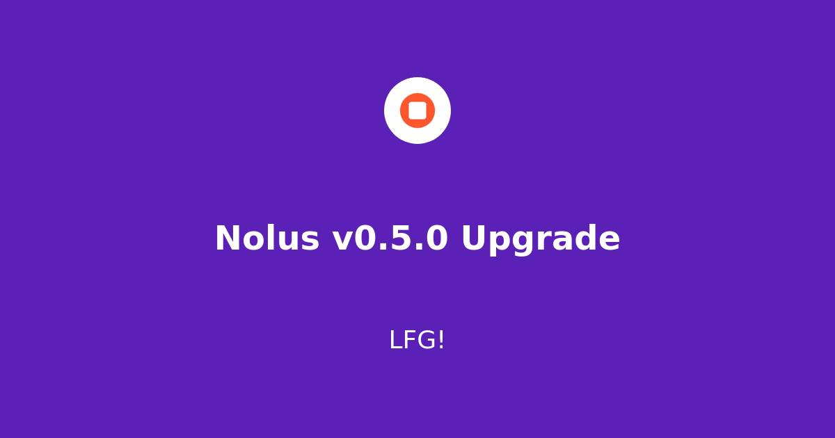Nolus v0.5.0 Upgrade | Polkachu