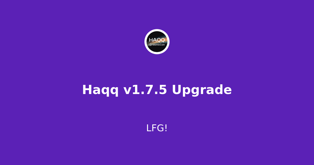 Haqq v1.7.5 Upgrade | Polkachu