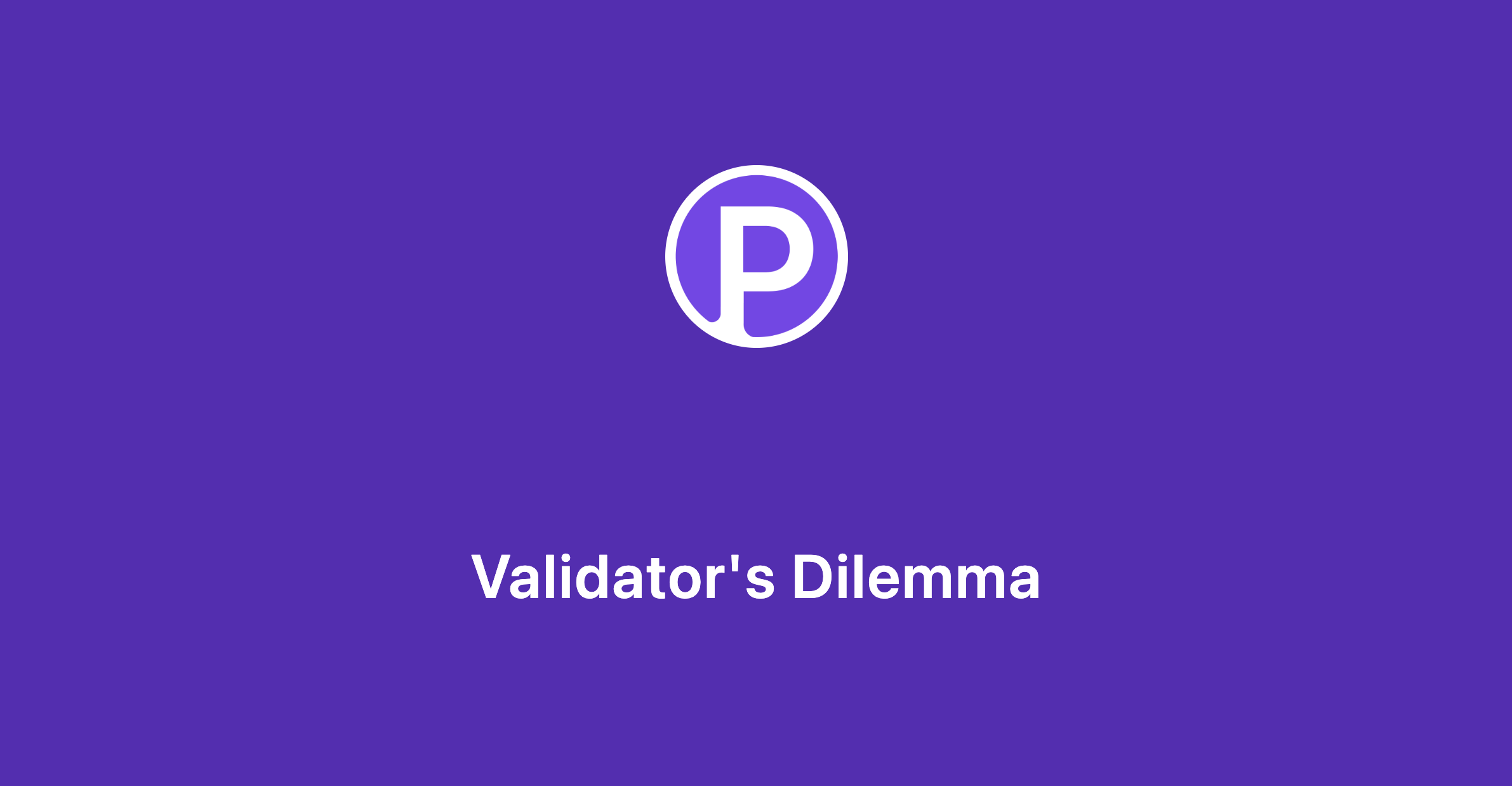 Validator's Dilemma | Polkachu