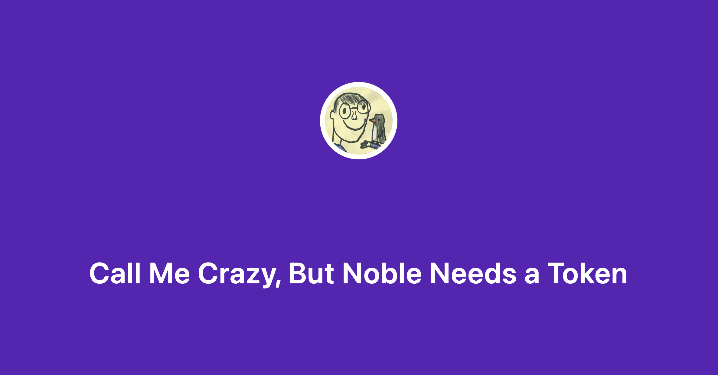 Call Me Crazy, But Noble Needs a Token | Polkachu