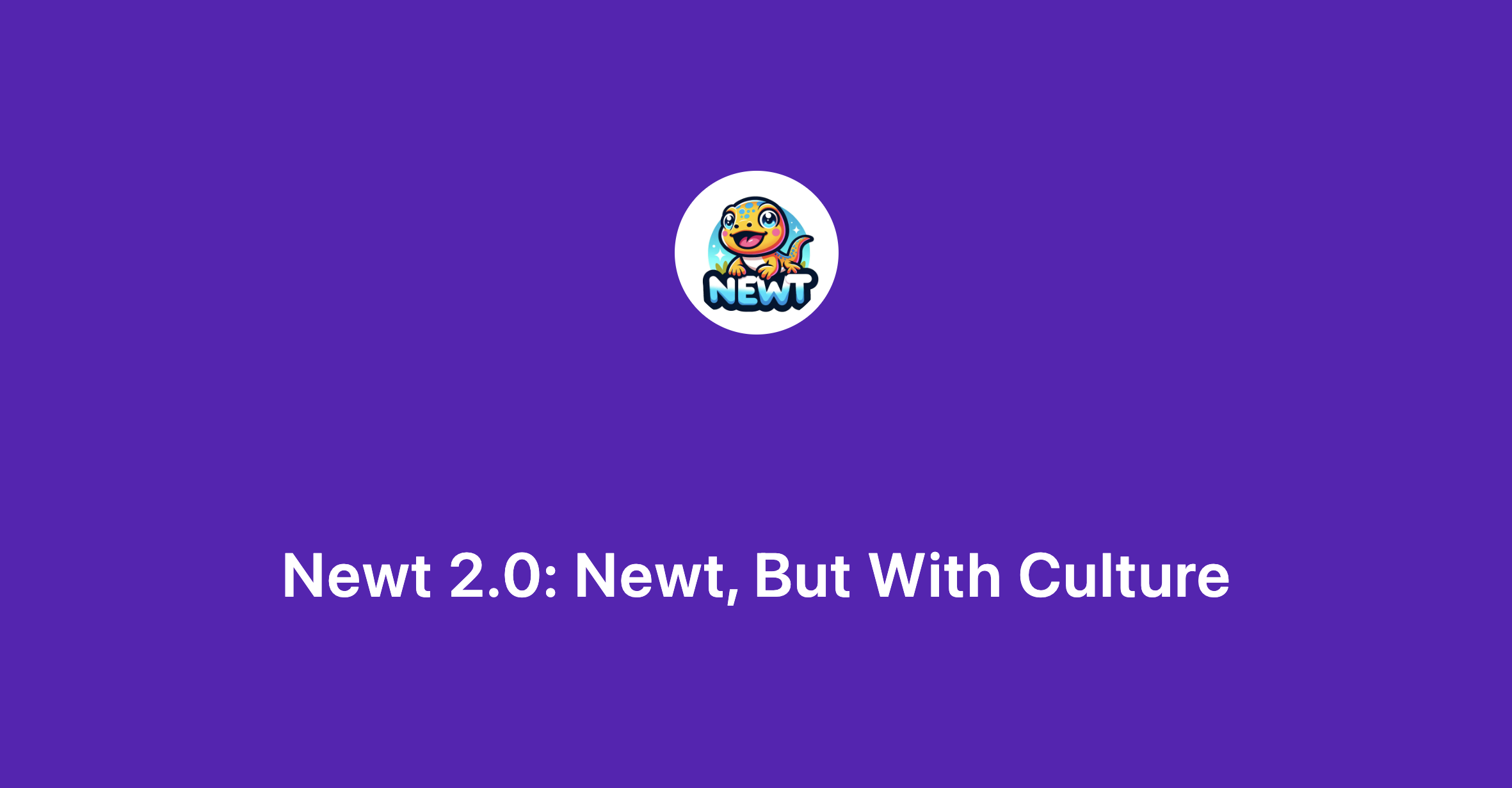 Newt 2.0: Newt, But With Culture | Polkachu